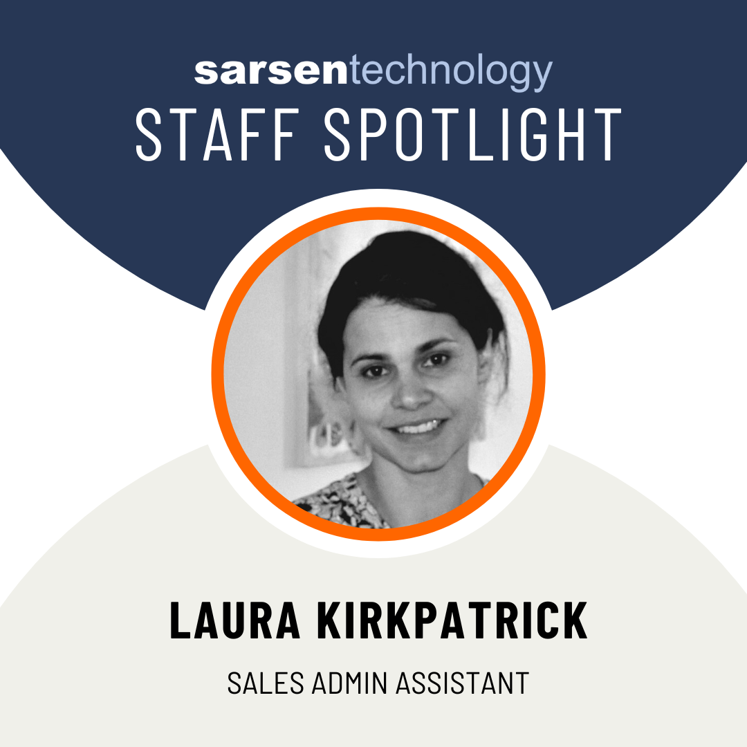 Staff Spotlight: Laura Kirkpatrick - Sarsen Technology